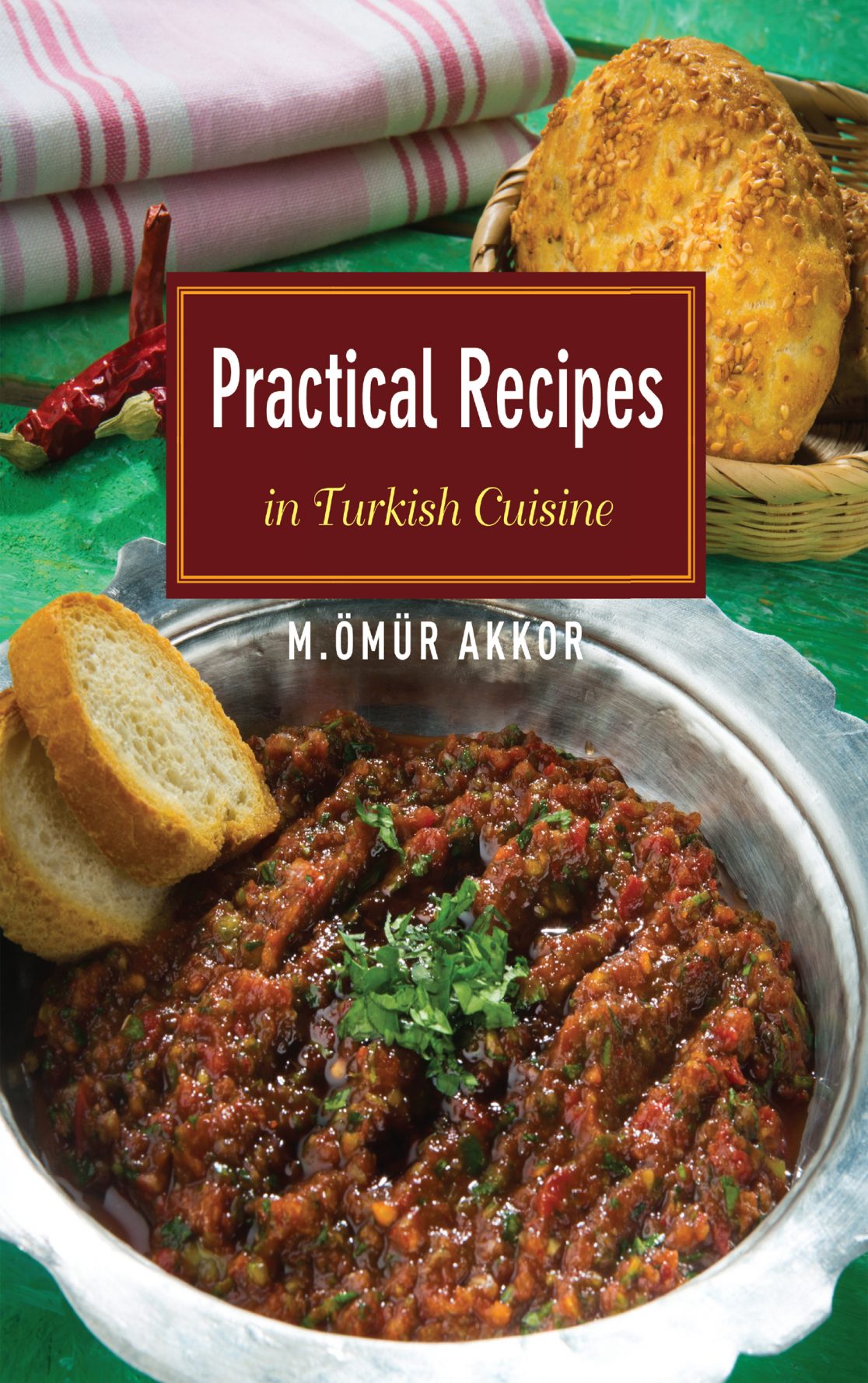 Practical Recipes in Turkish Cuisine - Blue Dome Press